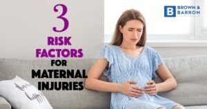 Do You Have One Of These Risk Factors For A Serious Maternal Injury?